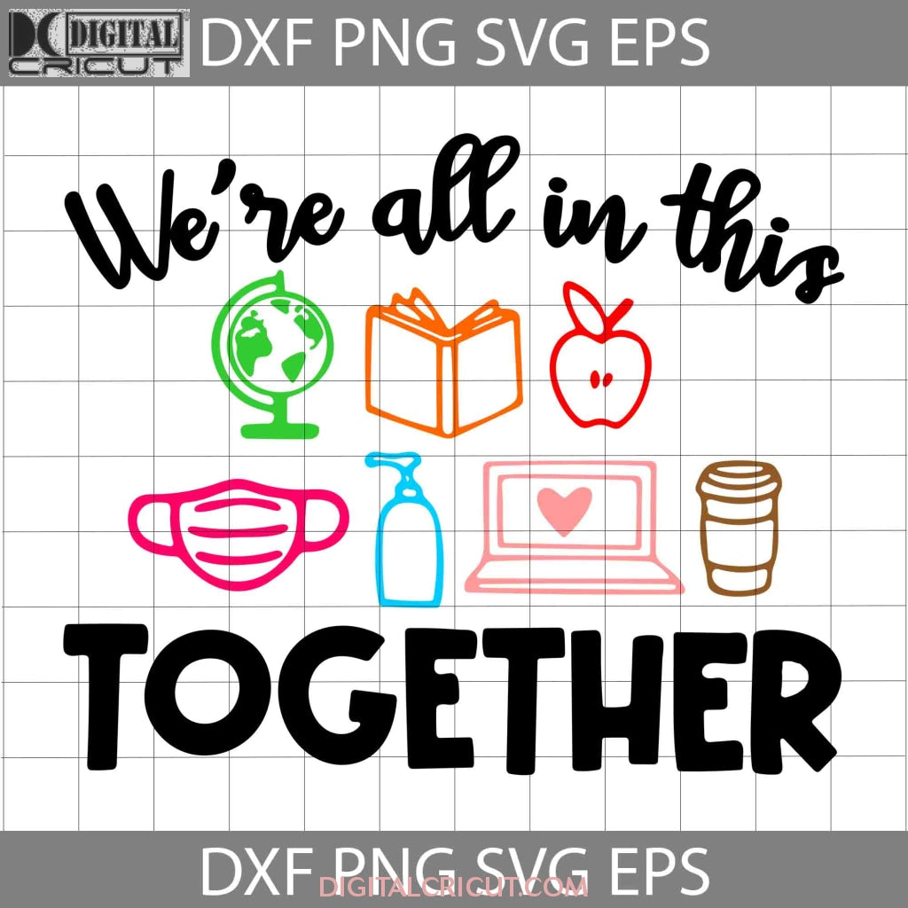 We are all in this together Svg, Back To School Svg, School Svg, Cricut ...