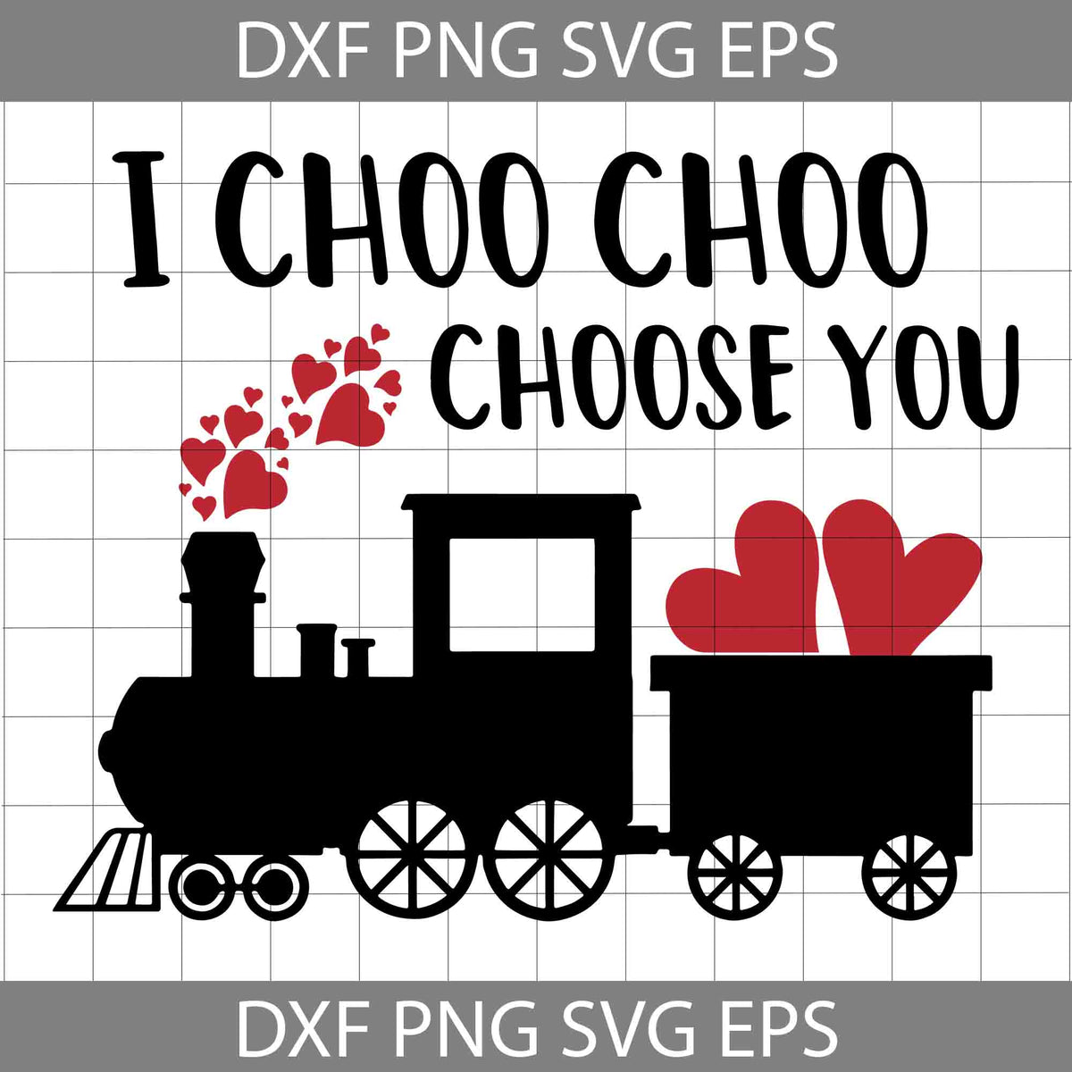 I Choo Choo Choose You Svg, Choo Choo Train Svg, Valentine's Day Svg ...