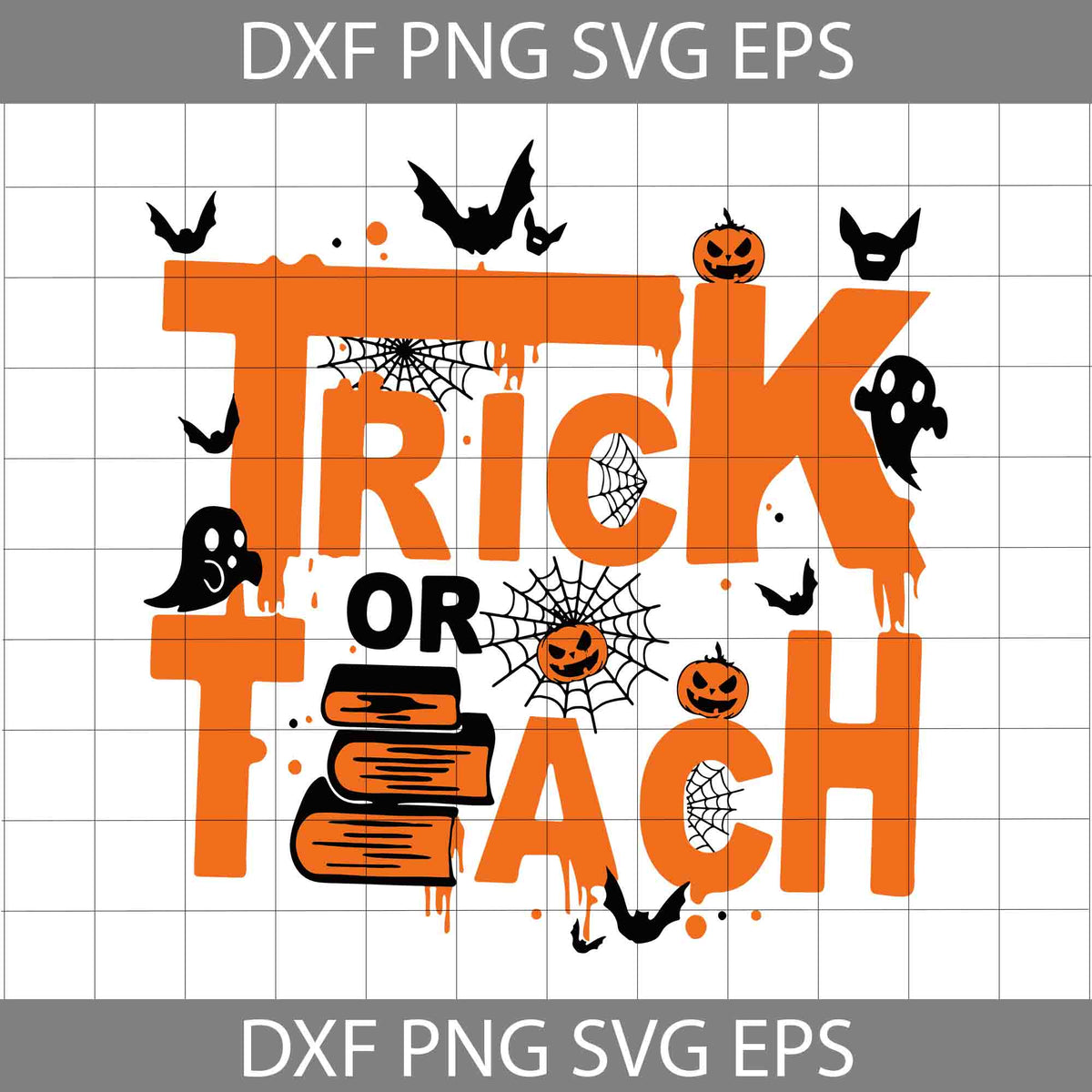 Trick Or Teach Svg, Teacher svg, Halloween Svg, Cricut File, Clipart ...