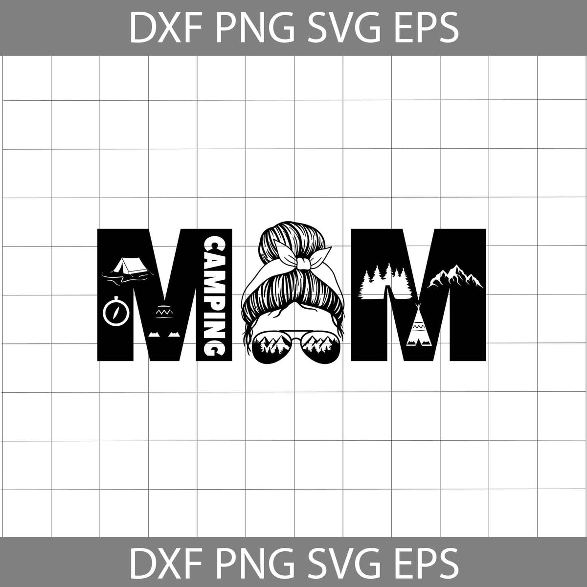 Camping Mom Svg Messy Bun Mom Svg Mothers Day Svg Cricut File Clipart Svg Png Eps