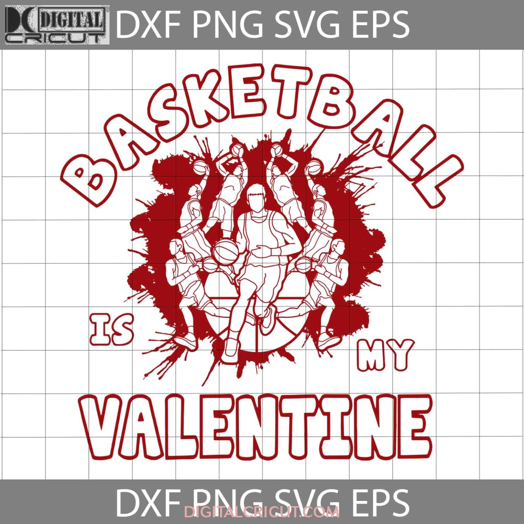 Basketball Is My Valentine Svg, Basketball Lover Svg, Valentine's Day ...