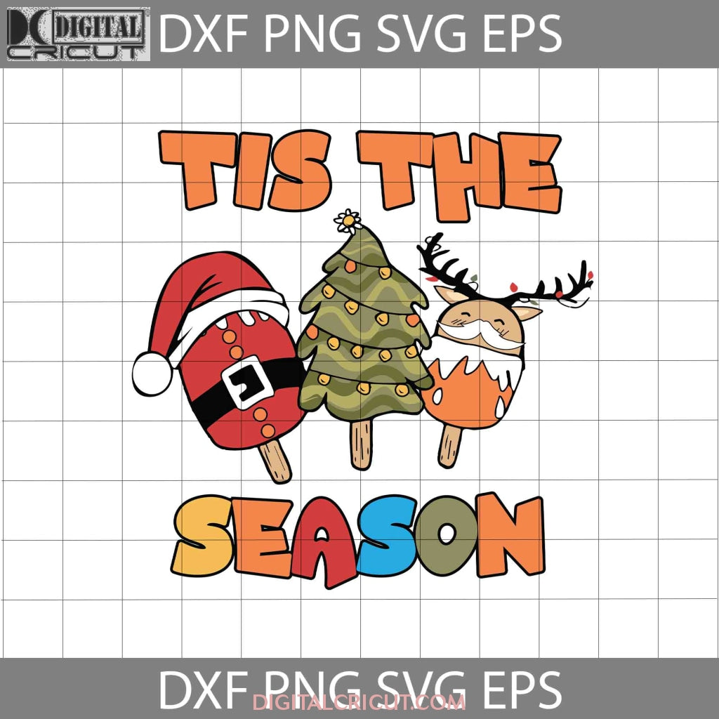 Tis The Season Svg, Santa Ice Cream Svg, Christmas Svg, Cricut File ...