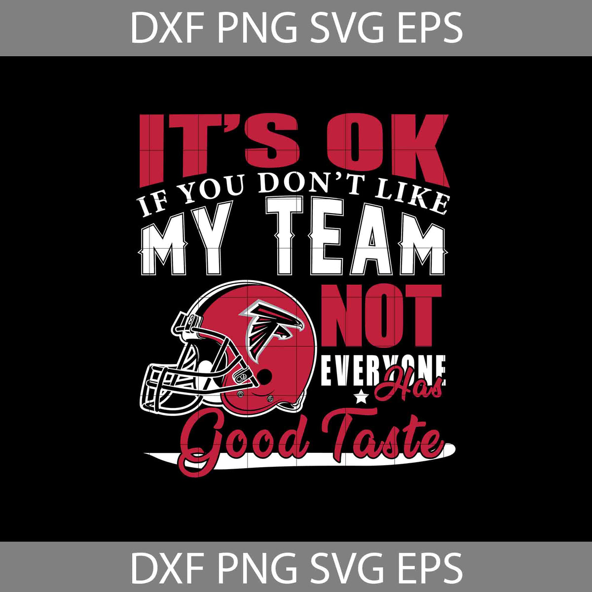 Atlanta Falcons, Atlanta Falcons Svg, NFL, NFL Svg, It's Ok If You Don ...