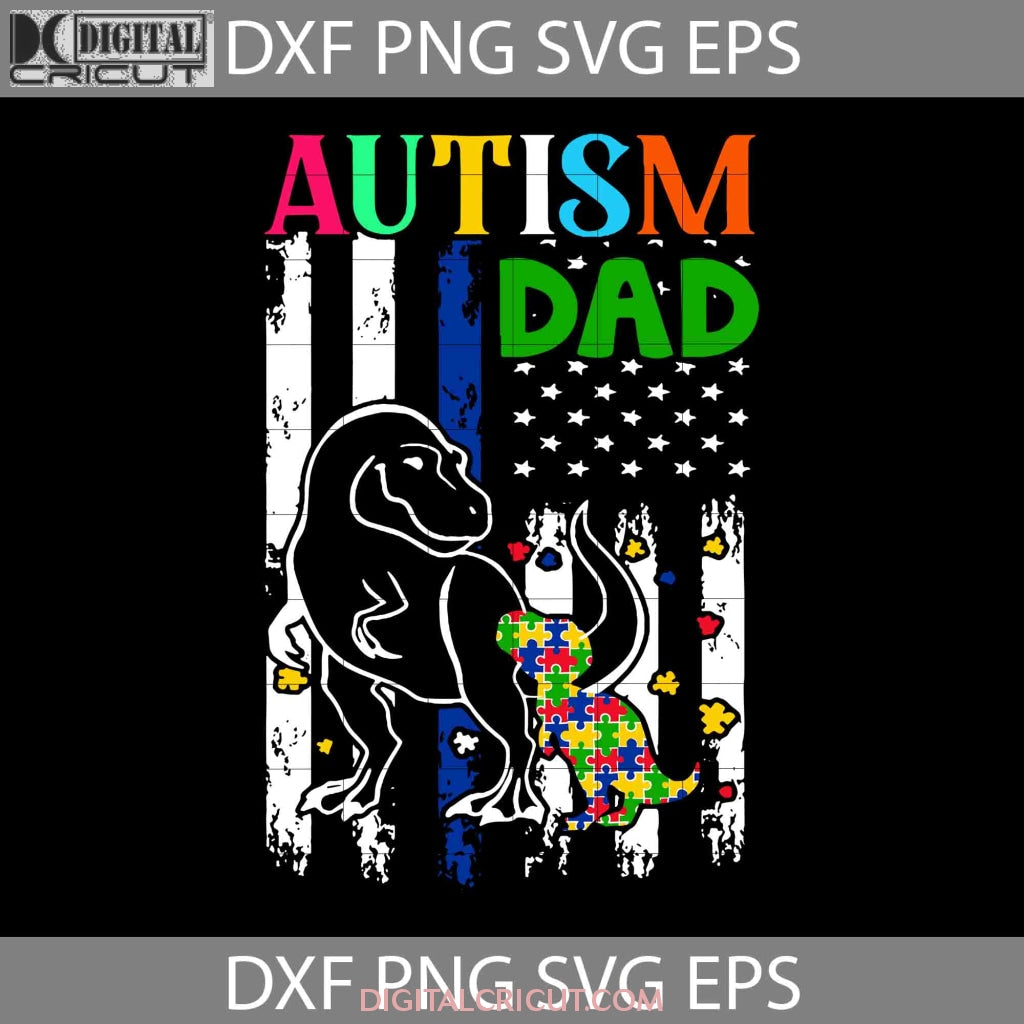 Autism Dinosaur Dad SVG, Dad SVG, Father’s Day SVG, Autism Dad SVG ...
