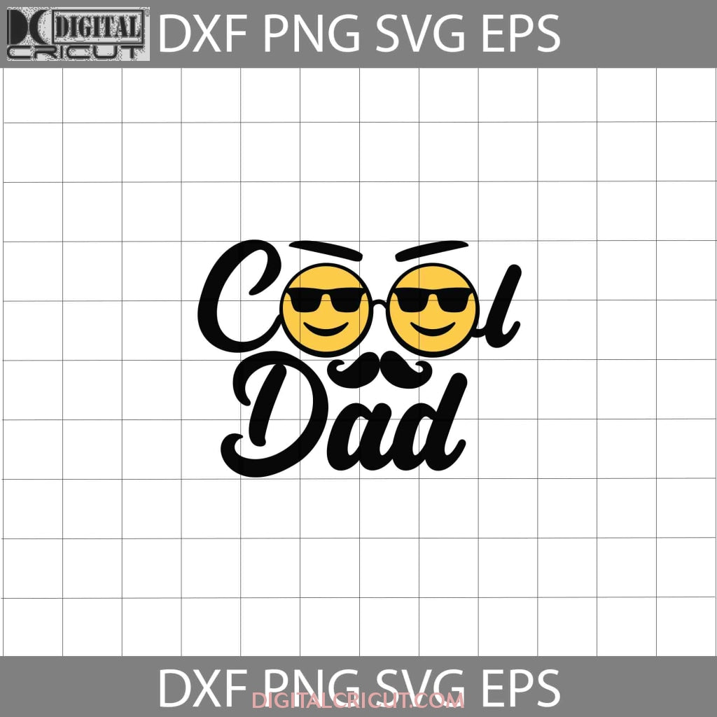 Cool Dad Svg, Smiley Face Svg, Father's Day Svg, Cricut File, Clipart ...