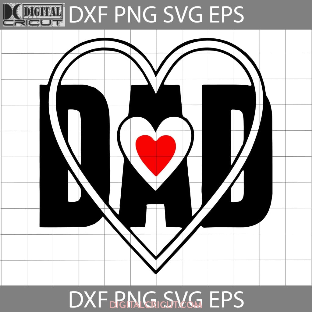 Dad heart Svg, Father's Day Svg, Cricut File, Clipart, Svg, Png, Eps ...