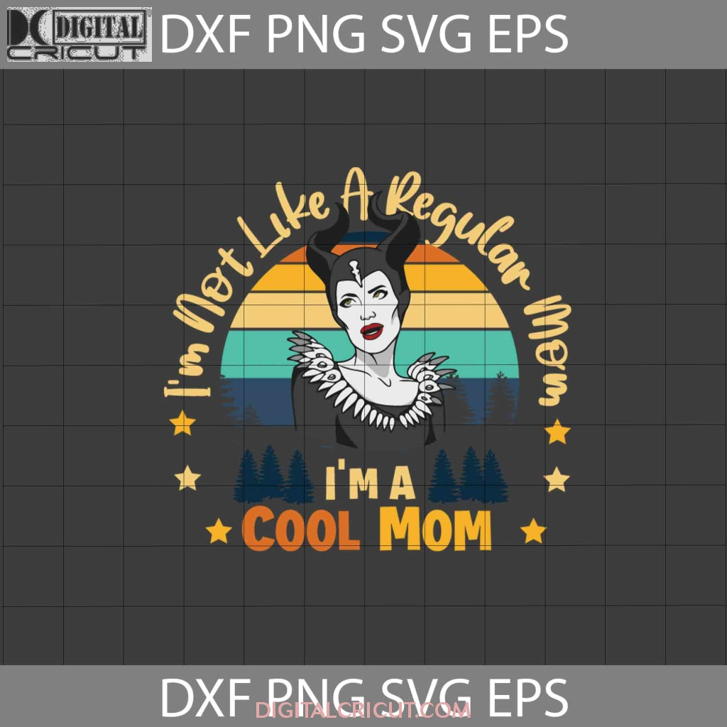 I'm Not Like A Regular Mom I'm A Cool Mom Svg, Mom Svg, Mother's Day S ...