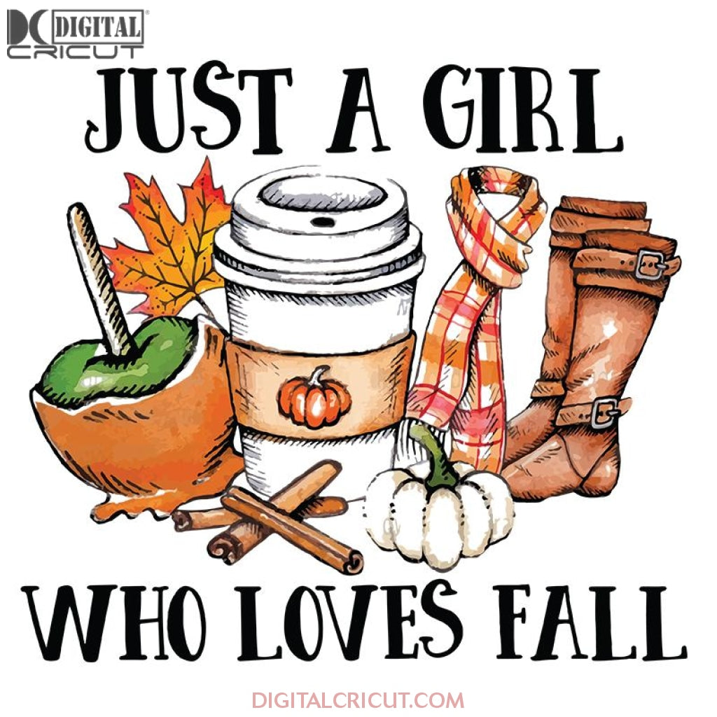 Just a Girl who loves Fall Clipart, Fall Svg, Cricut File, Thanksgivin ...