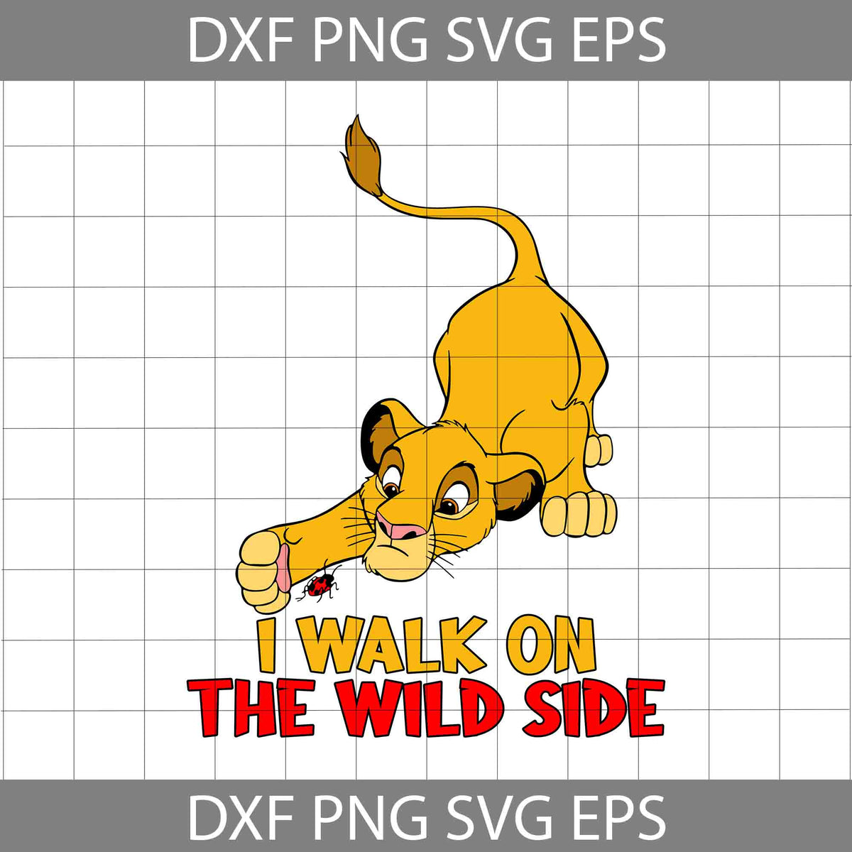 I Walk On The Wild Side Svg, Simba Svg, The Lion King Svg, Cartoon Svg ...