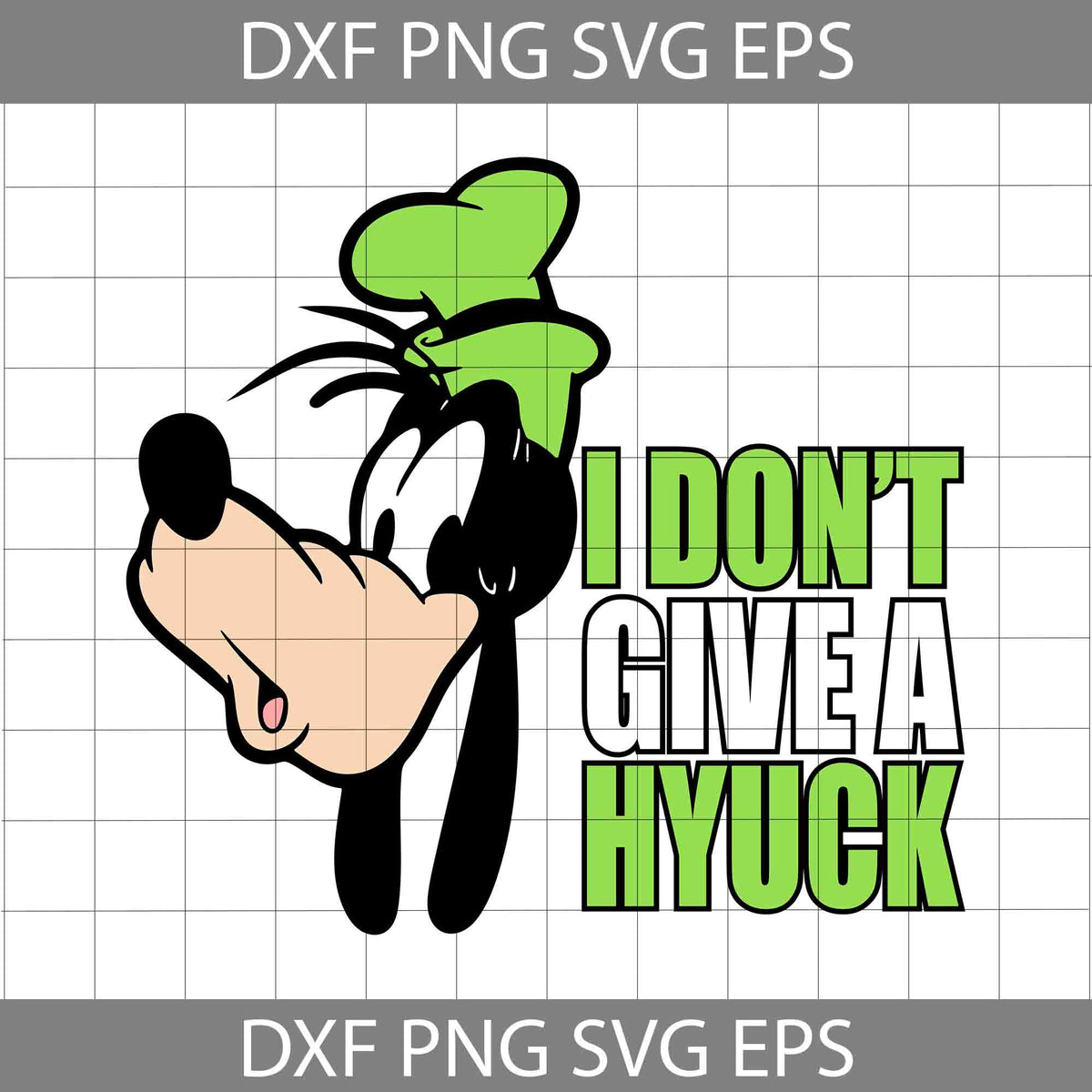 I Don’t Give A Hyuck Funny Svg, Goofy Svg, Cartoon Svg, Cricut File ...