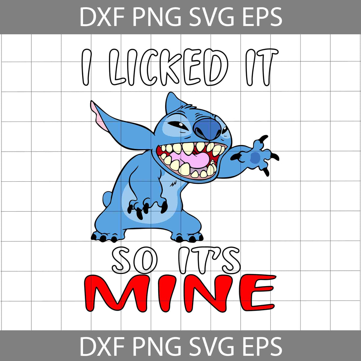 I Lick It So It Mine Svg, Stitch Svg, Cartoon Svg, Cricut File, Clipart ...
