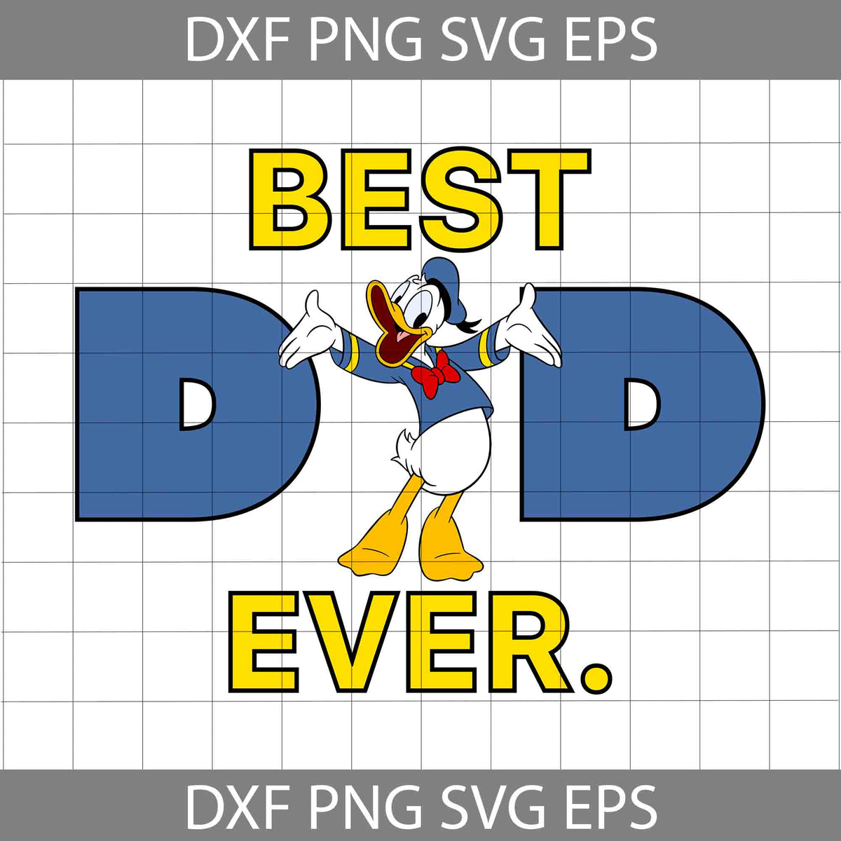 Dad Best Dad Ever Best Svg, Donald Duck Svg, Dad Svg, Cartoon Svg ...