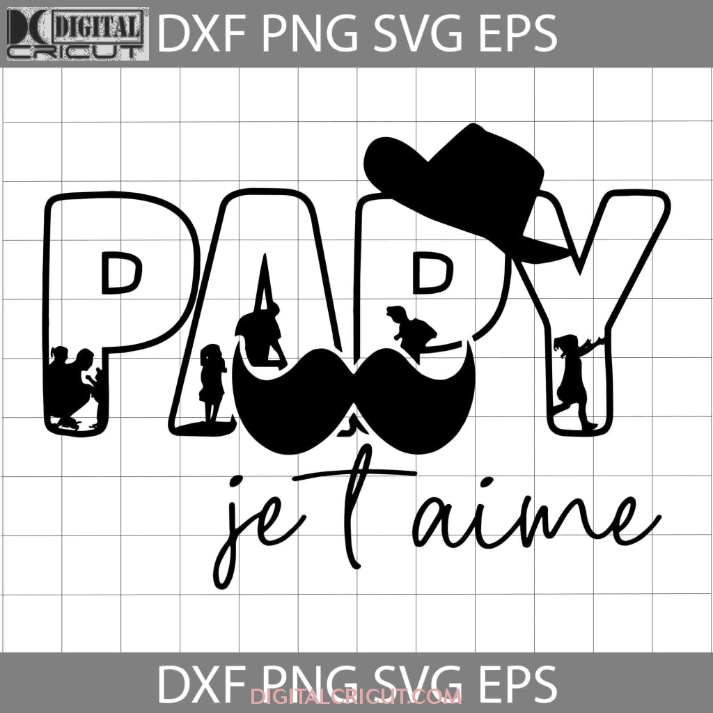 Papy Je T Aime Svg, Papy Dad Svg, Papy Svg, Father’s Day Svg, Cricut F ...