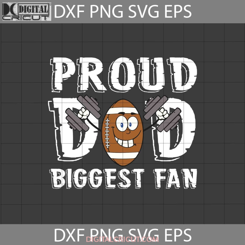 Proud Dad Biggest Fan Svg, Football Dad Svg, Dad Svg, Father's Day Svg ...