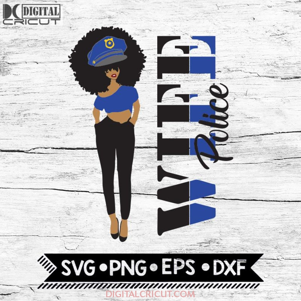 Police wife svg, Police svg, Strong woman svg, woman svg, Wife svg ...
