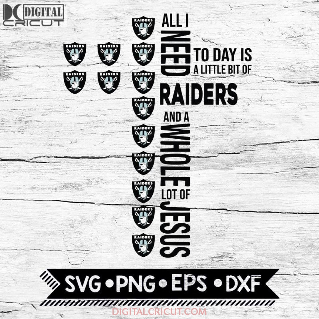 All I Need Little Raiders & Lot Jesus Cross Svg, Las Vegas Raiders Svg ...