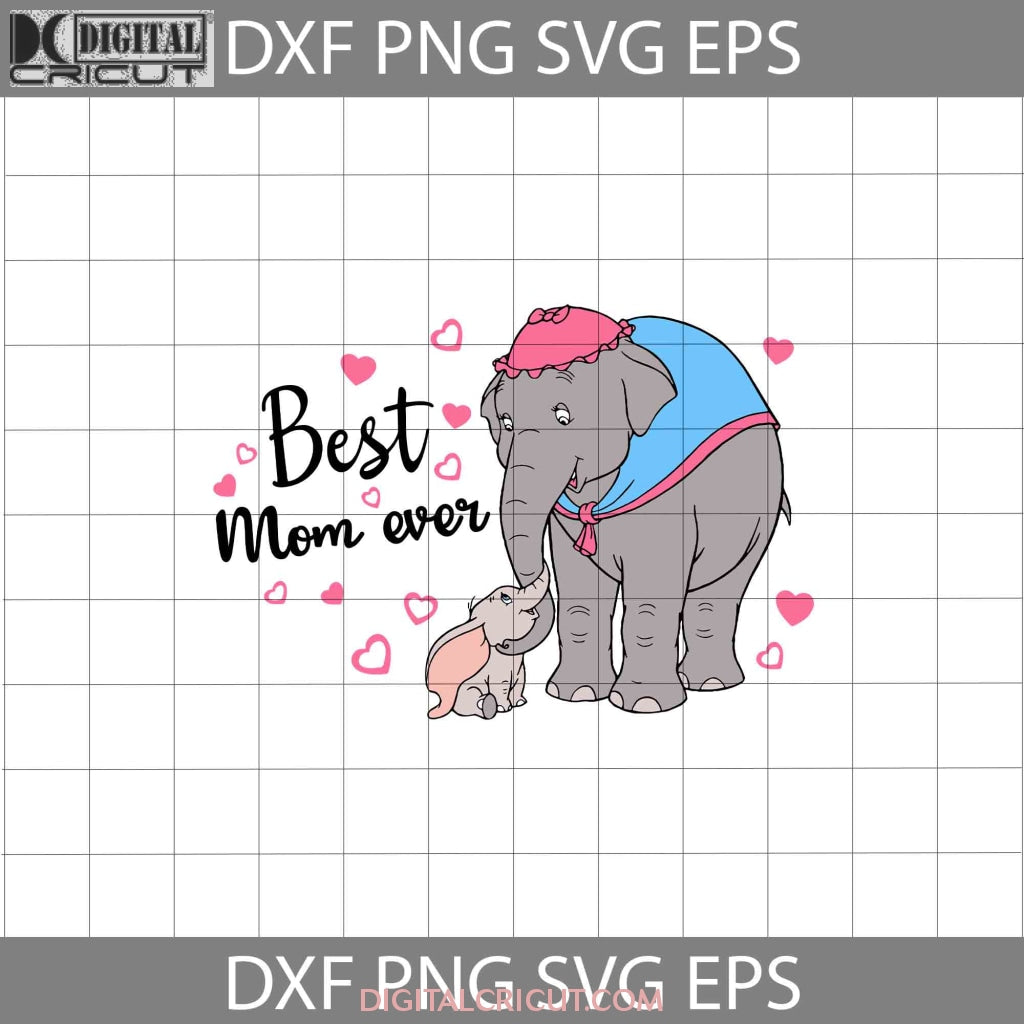 Best Mom Ever Svg, Dumbo And Mom Svg, Mother svg, Mother's day Svg, Cr ...