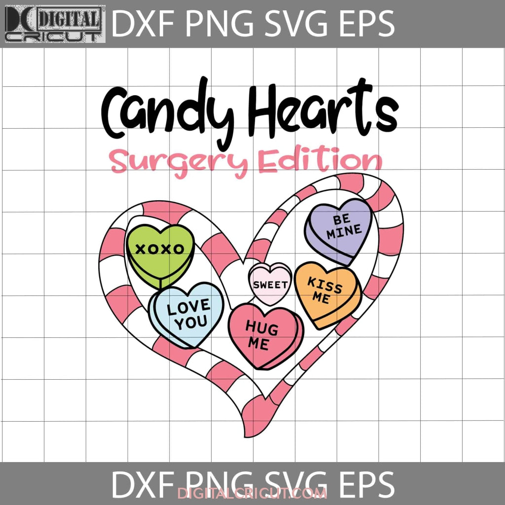 Candy Hearts Surgery Edition Svg, Be Mine Svg, Xoxo Svg, Kiss Me Svg ...