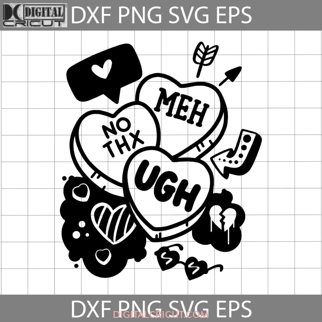 Candy Hearts Svg, Anti-Valentine’s Day Meh Svg, No Thx Svg, Ugh Svg, V ...