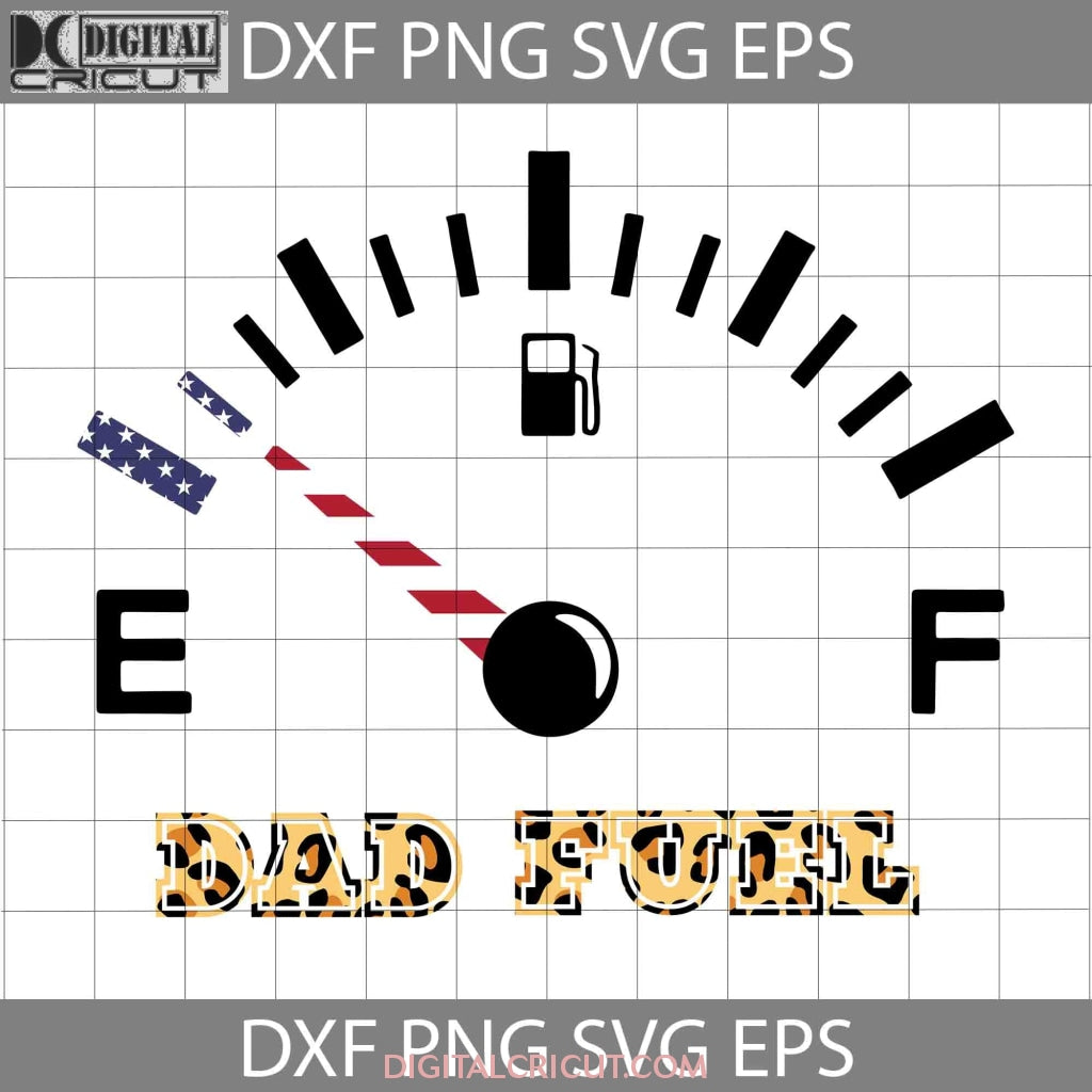 Dad Fuel Svg, Happy Father’s Day Svg, Dad Svg, Father’s Day Svg, Cricu ...