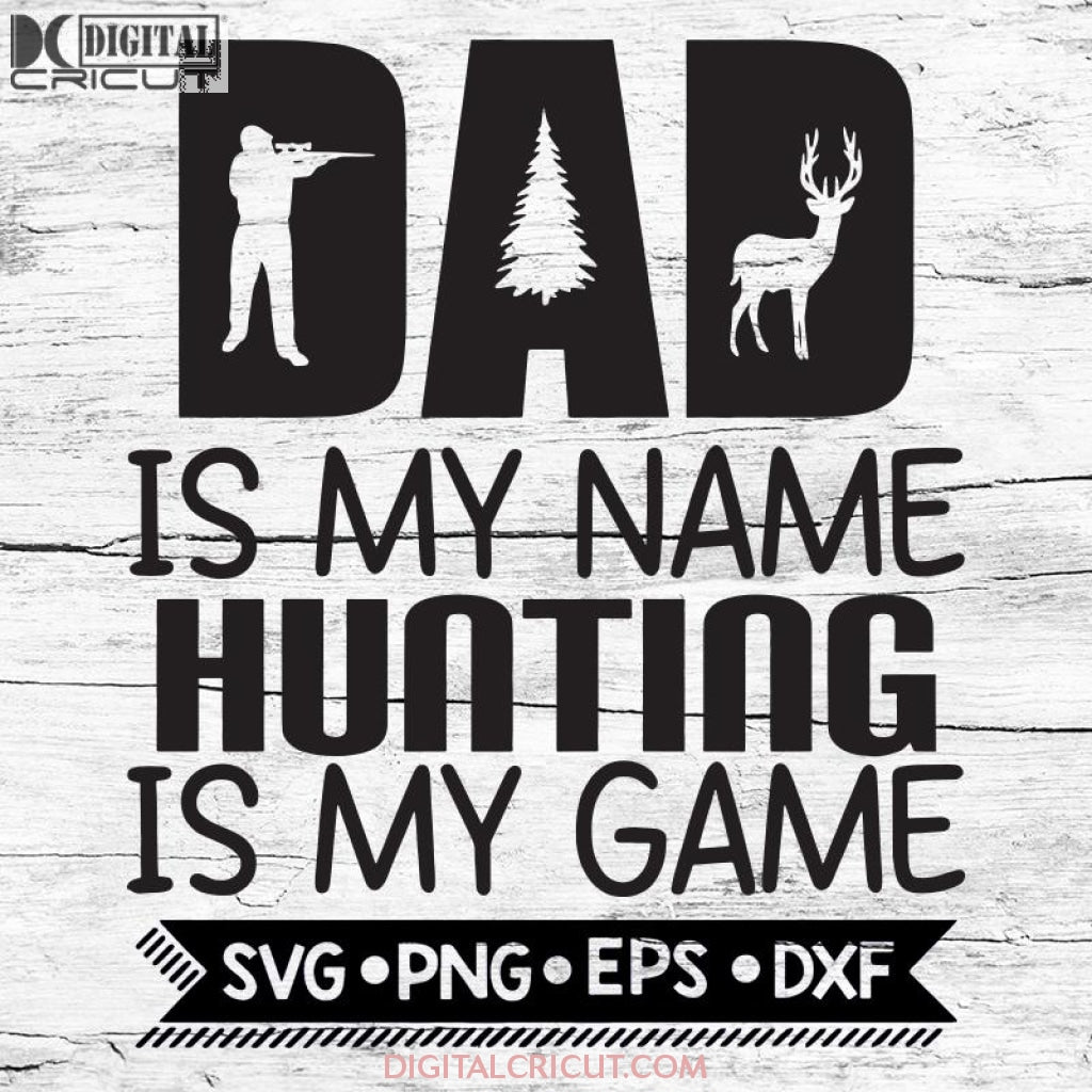 Dad SVG, Hunting SVG, Fathers Day SVG, Svg Files for Cricut, Files for ...