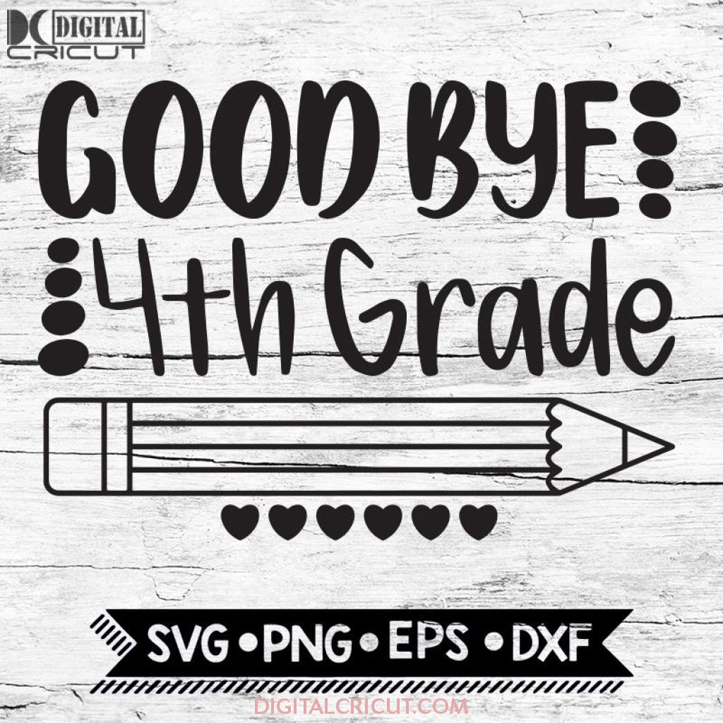 Good Bye 4th Grade, Last Day of School, End of School, Fourth Grade, S ...