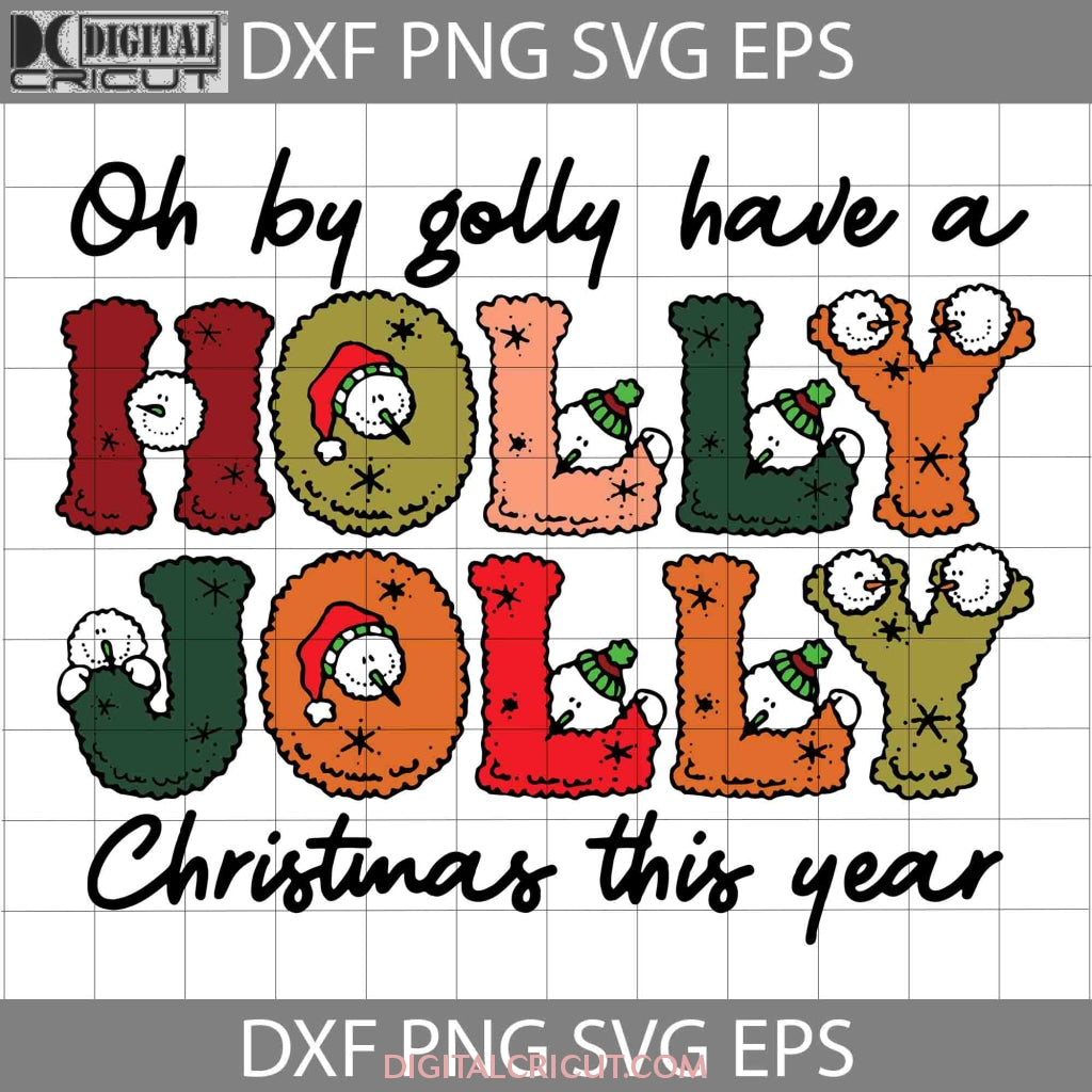 Have A Holly Jolly Christmas Svg, Family Christmas Svg, Funny Christmas ...