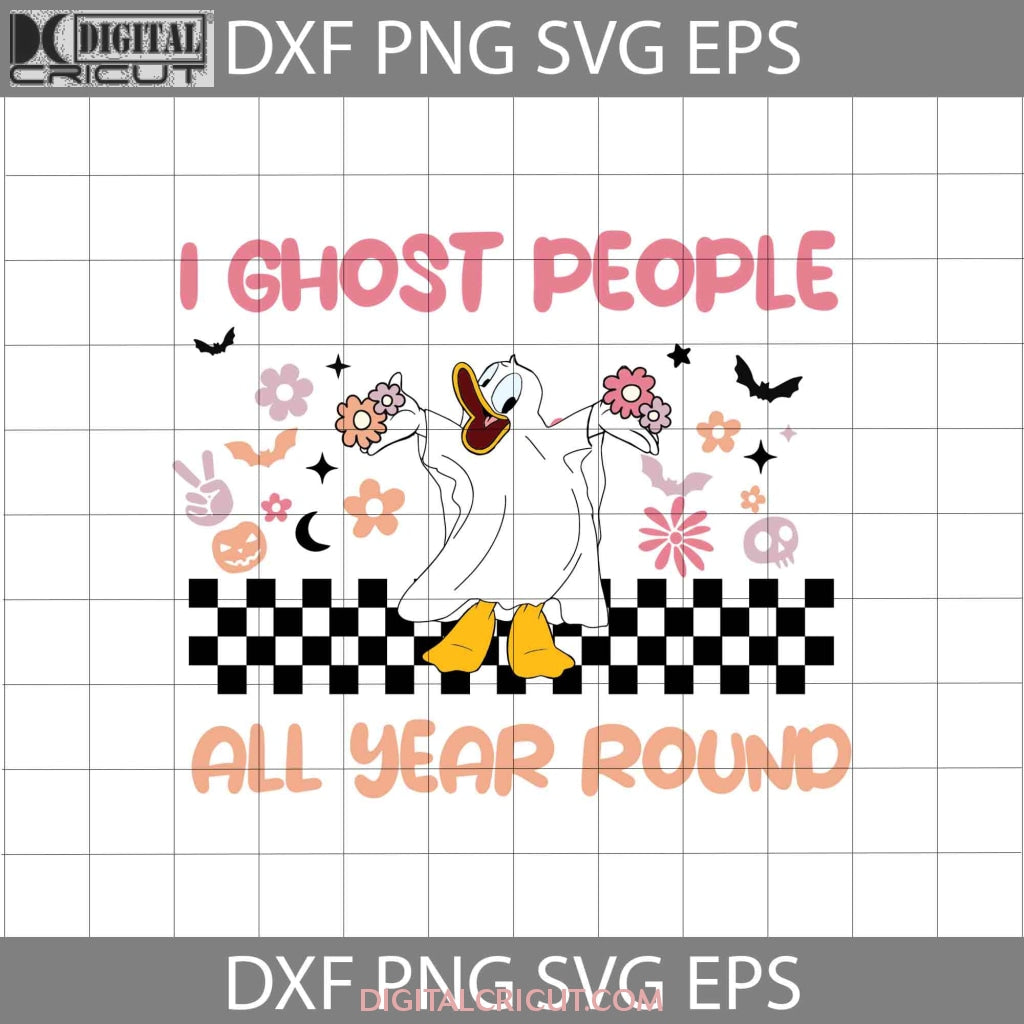 I Ghost People All Year Round Svg, Donald Duck Boo svg, Cute Ghost Svg ...