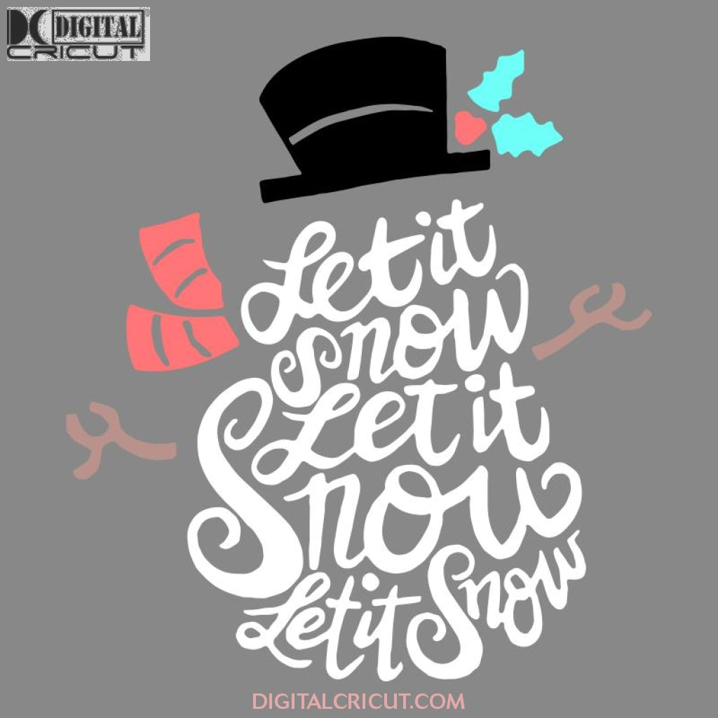 Let It Snow Svg, Christmas Svg, Snowman Svg, Merry Christmas Svg, Funn ...