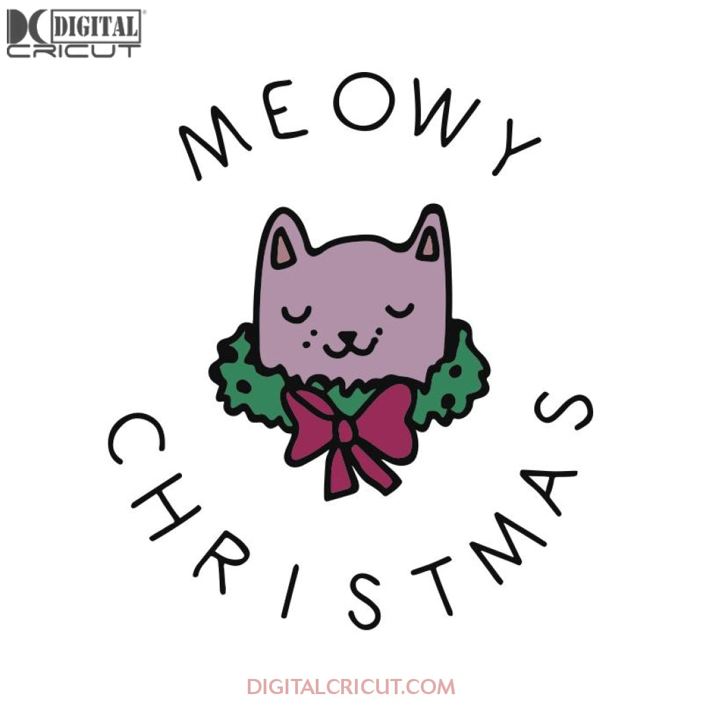 Meowy Christmas Svg, Cricut File, Christmas Svg, Cricut File, Clipart ...