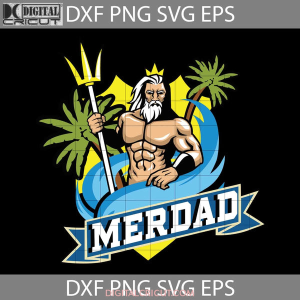 Merdad Svg, Mermaid Dad Svg Svg, Happy Father’s Day Svg, Dad Svg, Fath ...