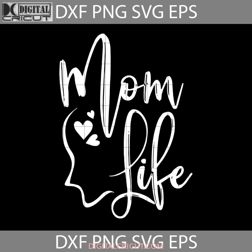 Mom Life SVG, Woman Face Outline Svg, Happy Mother’s Day Svg, Mama Svg ...