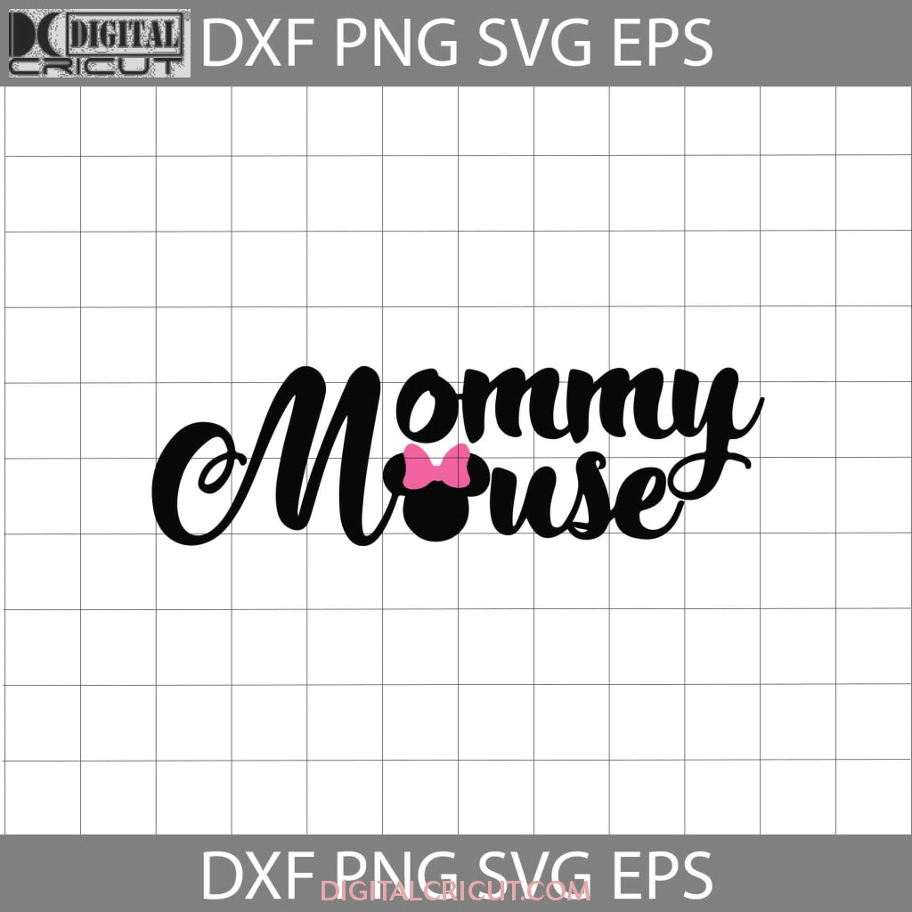 Mommy Mouse Svg, Minnie Svg, Mother svg, Mother's day Svg, Cricut File ...