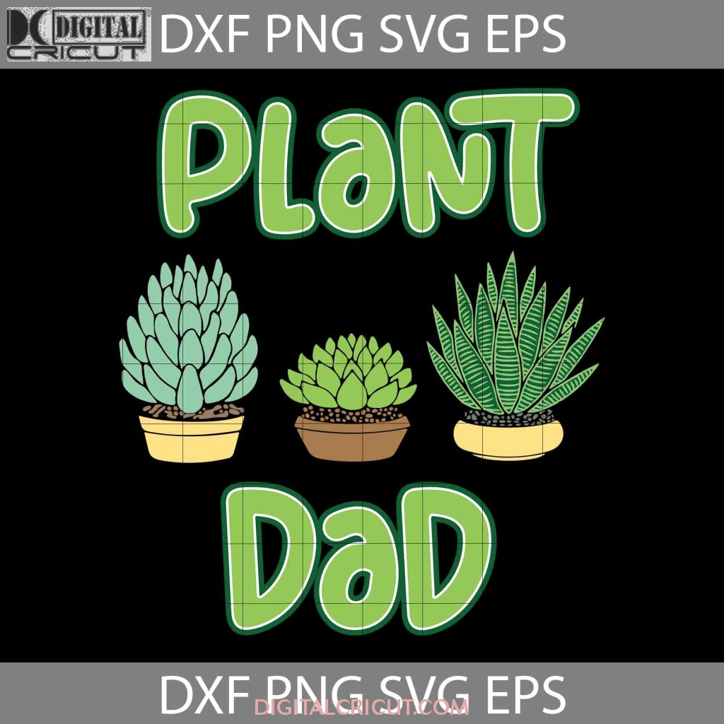 Plant Dad Svg, Happy Father’s Day Svg, Dad Svg, Father’s Day Svg, Cric ...