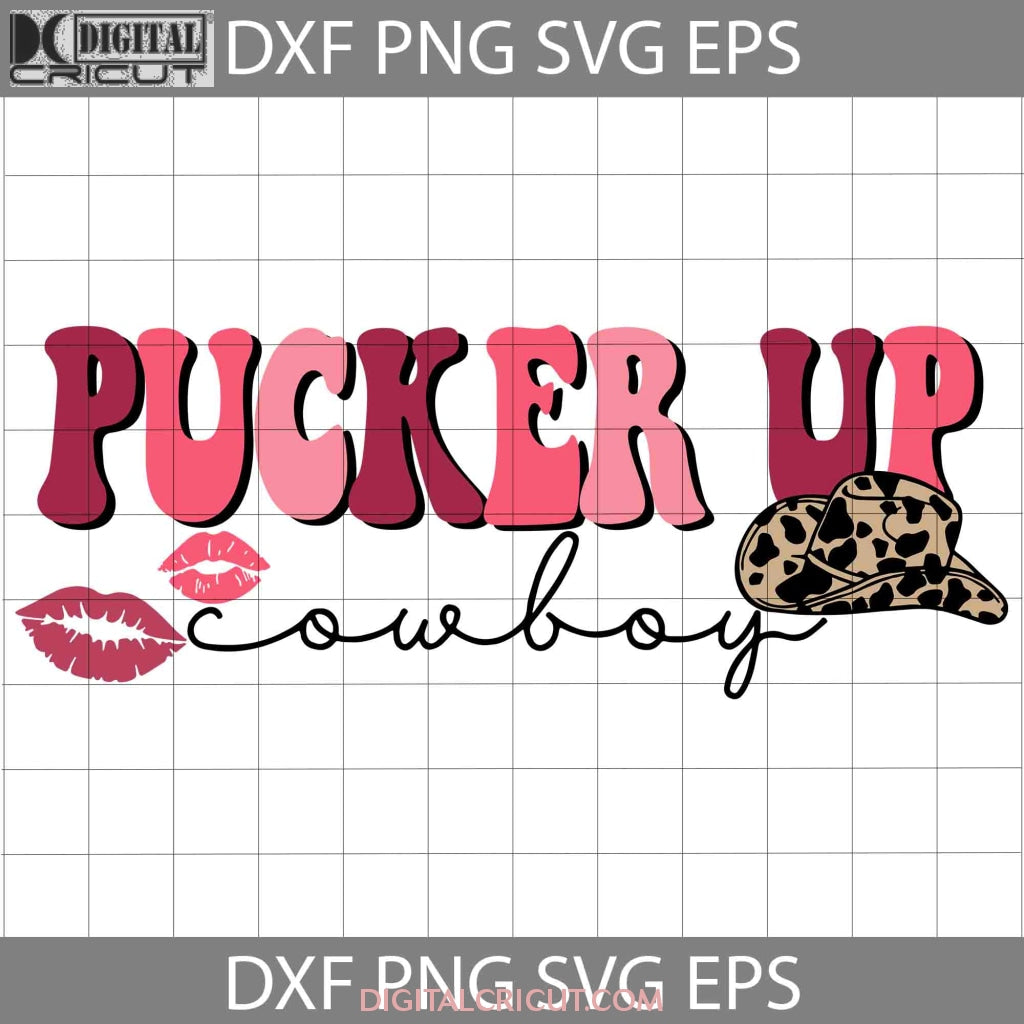 Pucker Up Cowboy Svg, Western Valentines SVg, Valentine's Day Svg ...