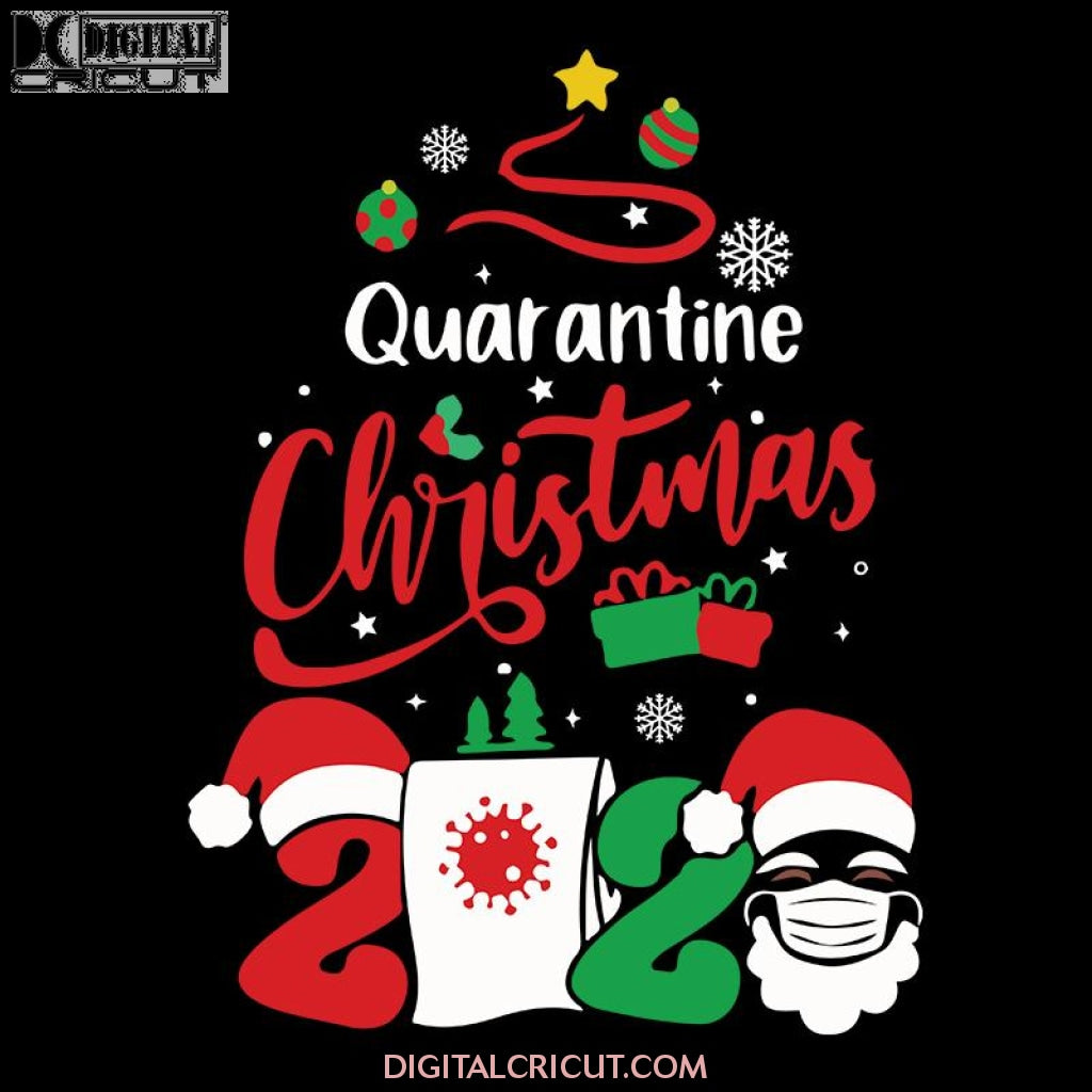 Quarantine Christmas 2020 Svg, Santa Svg, Snowman Svg, Christmas Svg ...