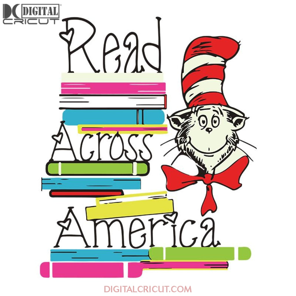 Read Across America Svg, Svg, Png, Eps, Dxf2 – Digitalcricut