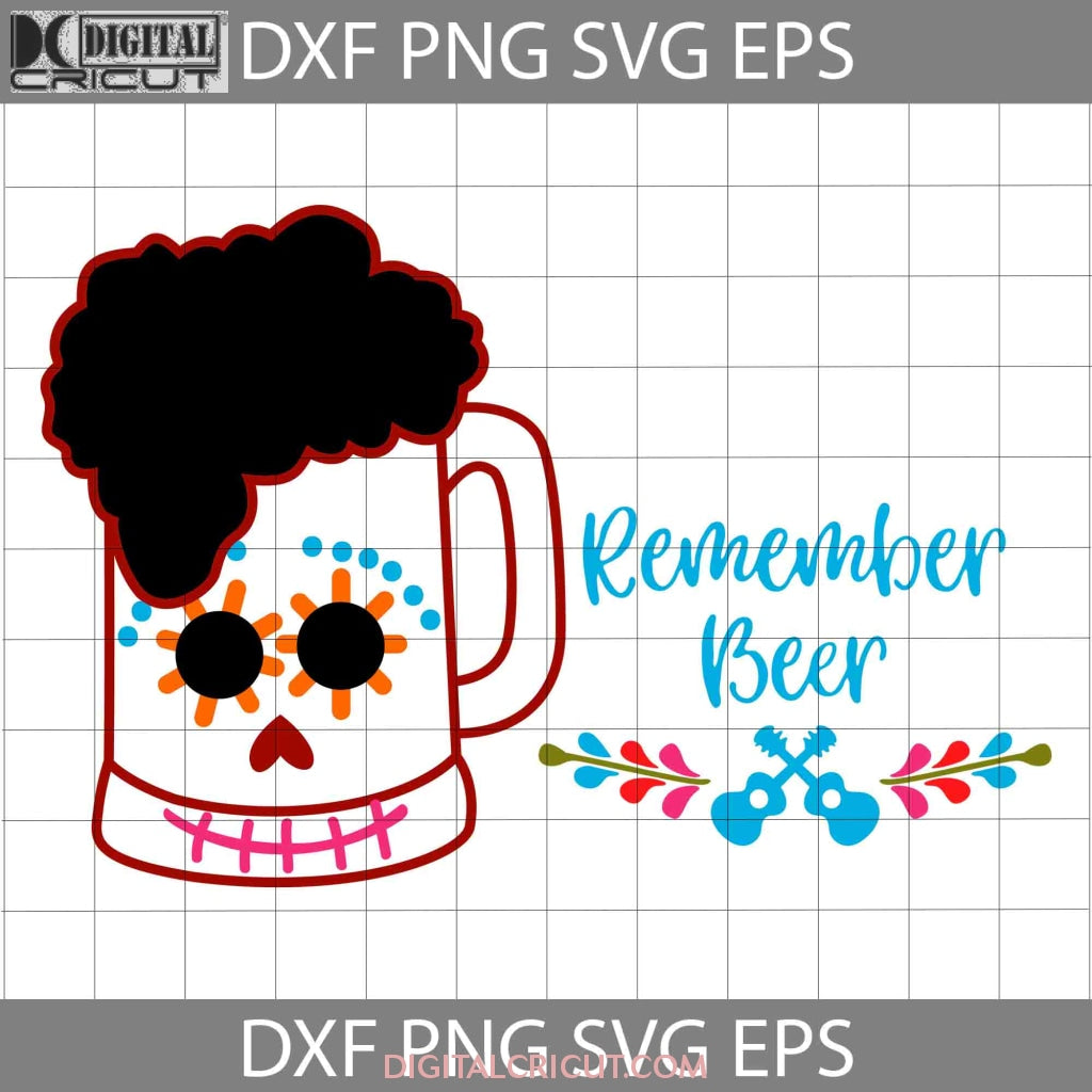 Remember Beer Svg, Miguel Coco Remember Me Svg, Cartoon Svg, Cricut Fi ...