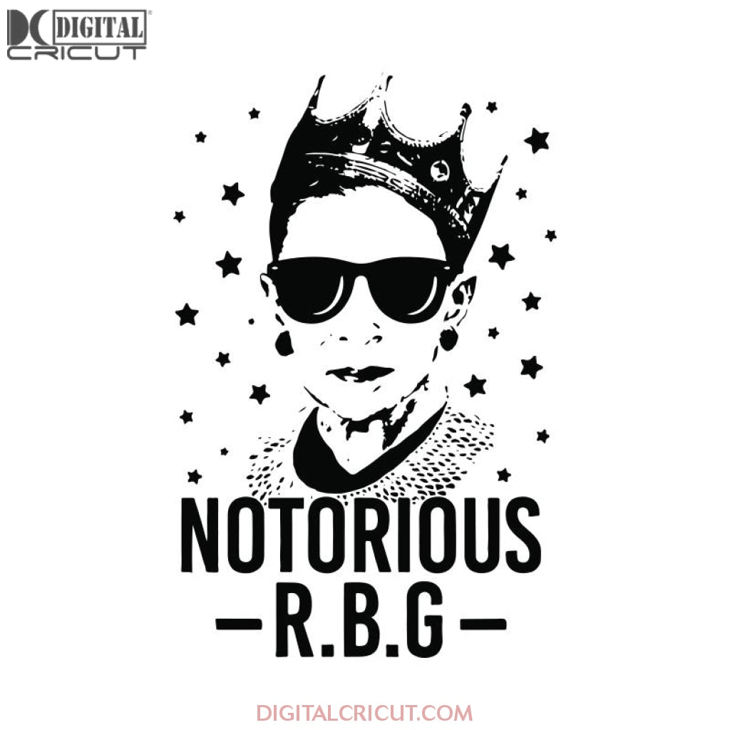 Ruth Bader Ginsburg Svg, Notorious Svg, RBG Svg, Cricut File, Clipart ...