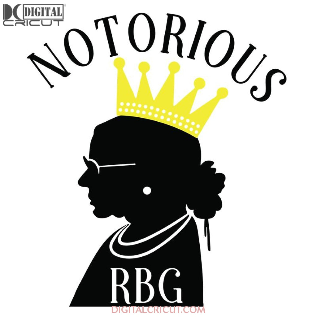 Ruth Bader Ginsburg Svg, Notorious Svg, RBG Svg, Cricut File, Clipart ...