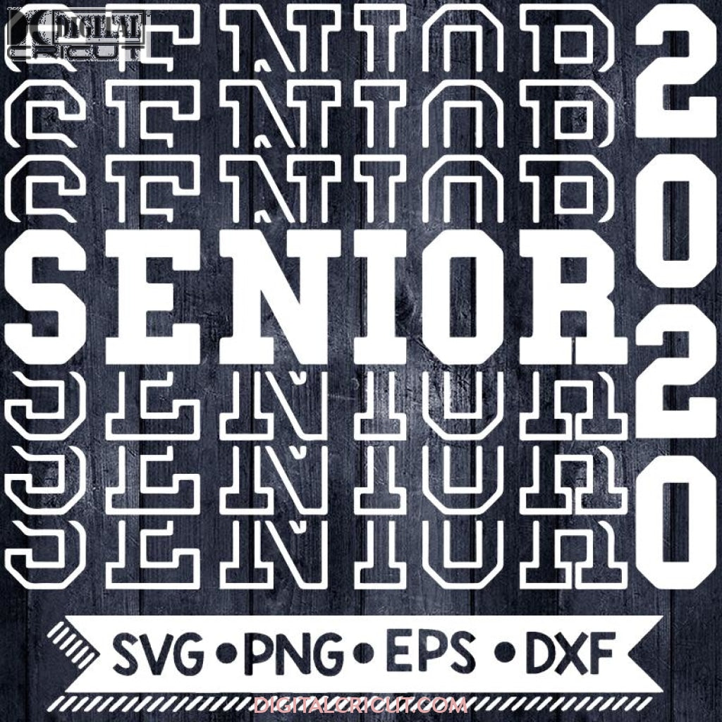 Senior 2020 Graduation, Senior, Cricut File, School, Svg – Digitalcricut