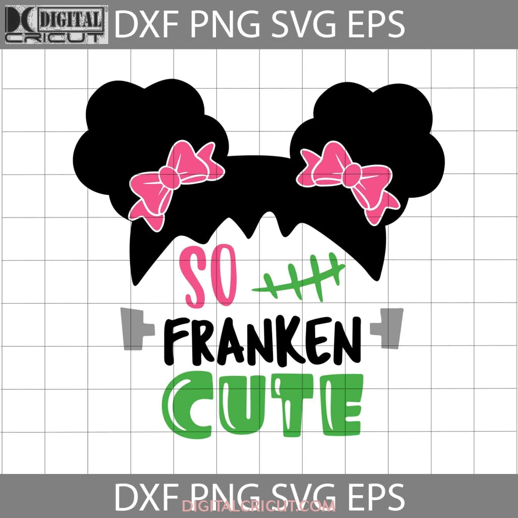 So Franken Cute SVG, Girl Halloween SVG, Halloween Svg, Cricut File ...