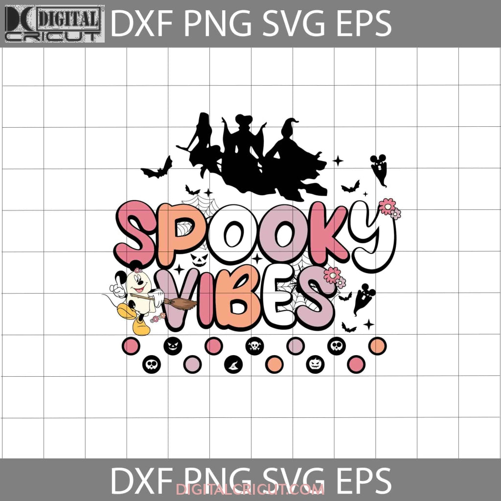Spooky Vibes Svg, Mickey Boo svg, Cute Ghost Svg, Hocus Pocus Witches ...