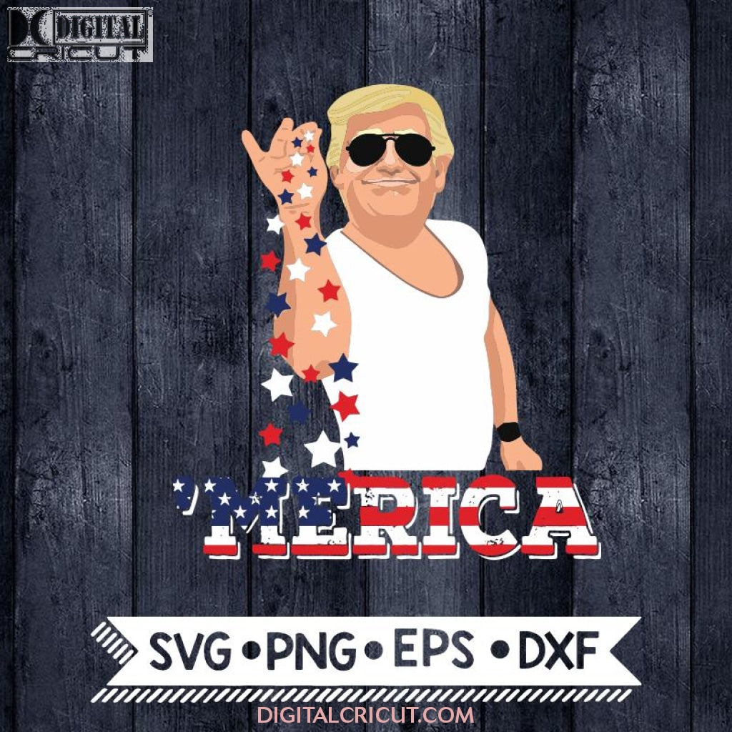 Trump 'Merica Svg, Make America Great Svg, 4th of july Svg, Cricut Fil ...