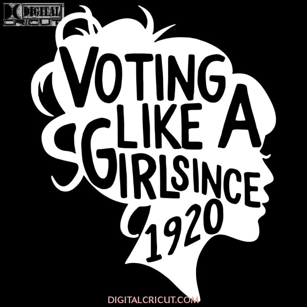 Voting like a Girl since 1920 19th Amendment Anniversary 100th Women E ...