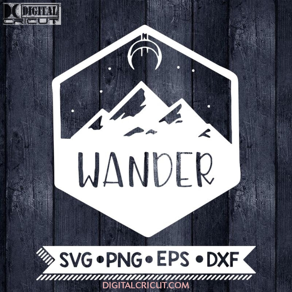 Wander Svg, Outdoor Svg, Hiking Svg, Cricut File, Svg – Digitalcricut