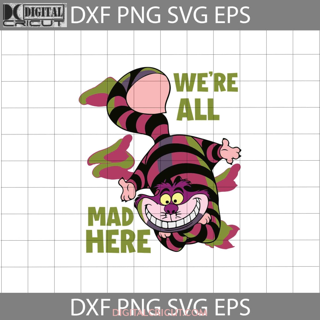 We’re All Mad Here Svg, Cheshire Cat svg, Alice In Wonderland svg ...